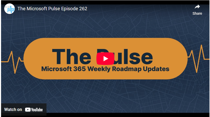Microsoft 365 Pulse Roadmap webcast – Episode 263 – One Minute Office Magic